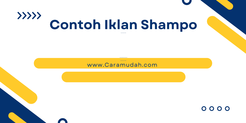 16+ Contoh Iklan Shampo Efektif & Menarik